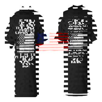 If This Flag Offends You I'll Help You Pack American Flag S T-Shirt ...