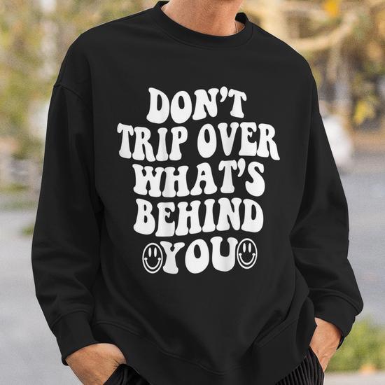 Dont Trip Quotes