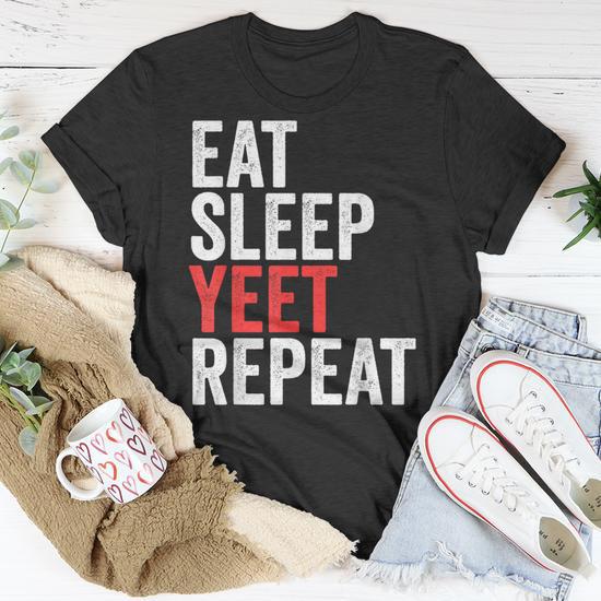 Yeet Dance Quotes Eat Sleep Yeet Repeat Funny Dance Slang Basketball