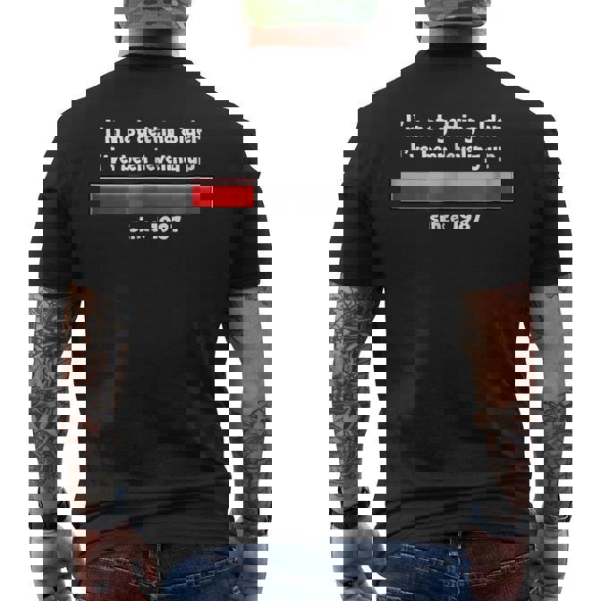 I'm Not Getting Older I'm Just Leveling Up Birthday Men's T-shirt Back ...