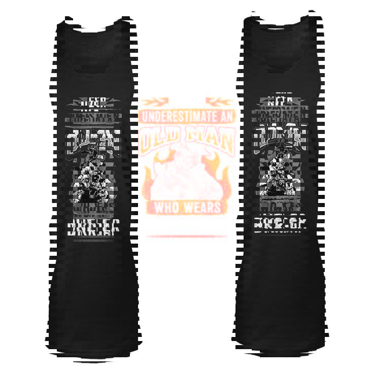 Never Underestimate An Old Man Who Wears Bunker Gear Old Man Tank Top ...