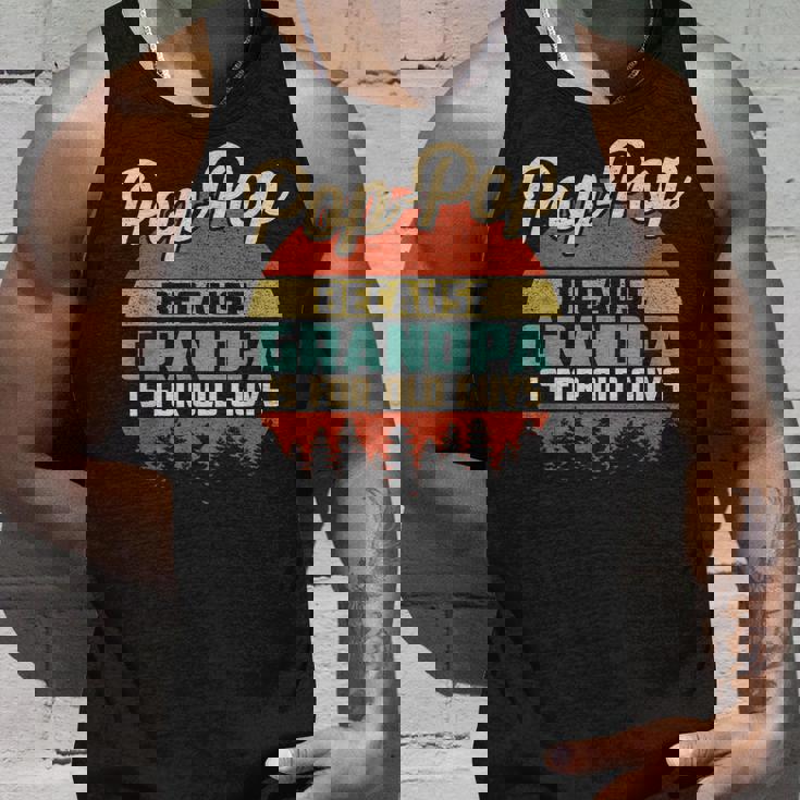 Poppop Definition Because Grandpa Is For Old Guys Tank Top | Mazezy