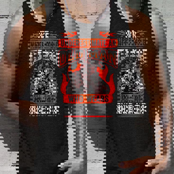 Never Underestimate An Old Man Who Wears Bunker Gear Old Man Tank Top ...