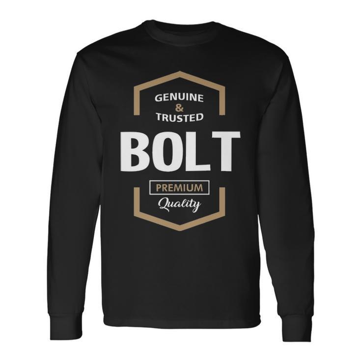 Bolt Name Bolt Quality Long Sleeve T-Shirt | Seseable