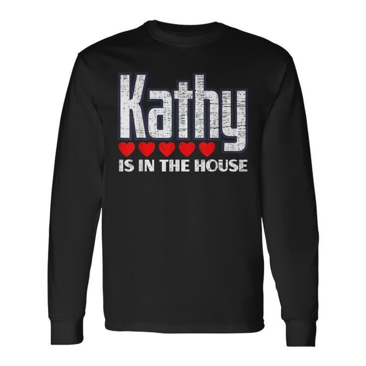 Kathy Is In The House Retro Hearts First Name Love Kathy Long Sleeve T ...