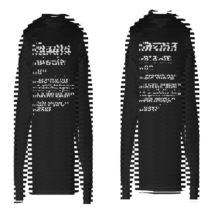 Matzochist Matzah Definition Passover Matzo Pun Jewish Long Sleeve T ...