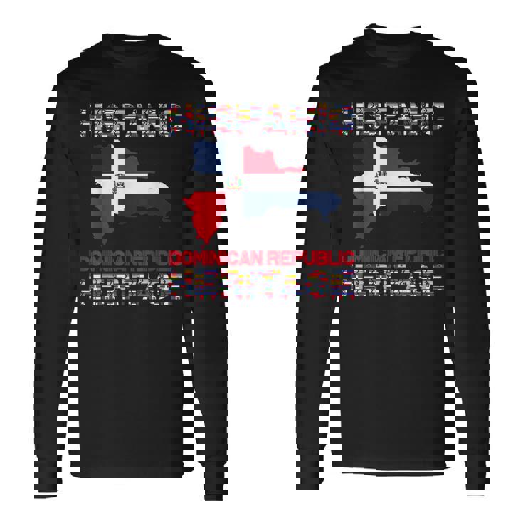 National Hispanic Heritage Month Dominican Republic Flag Long Sleeve T ...