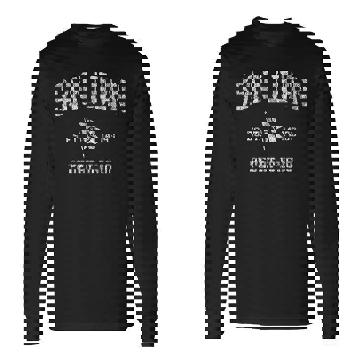 San Juan Puerto Rico Vintage Boat Anchor Flag Long Sleeve T-Shirt | Mazezy