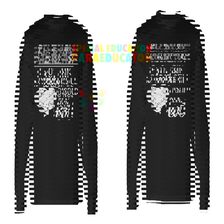 Special Education Paraeducator Cute Heart Appreciation Long Sleeve T ...