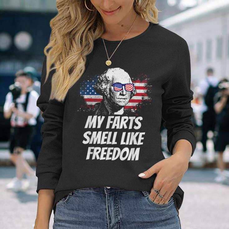 My Farts Smell Like Freedom July 4Th George Washington Freedom Long ...