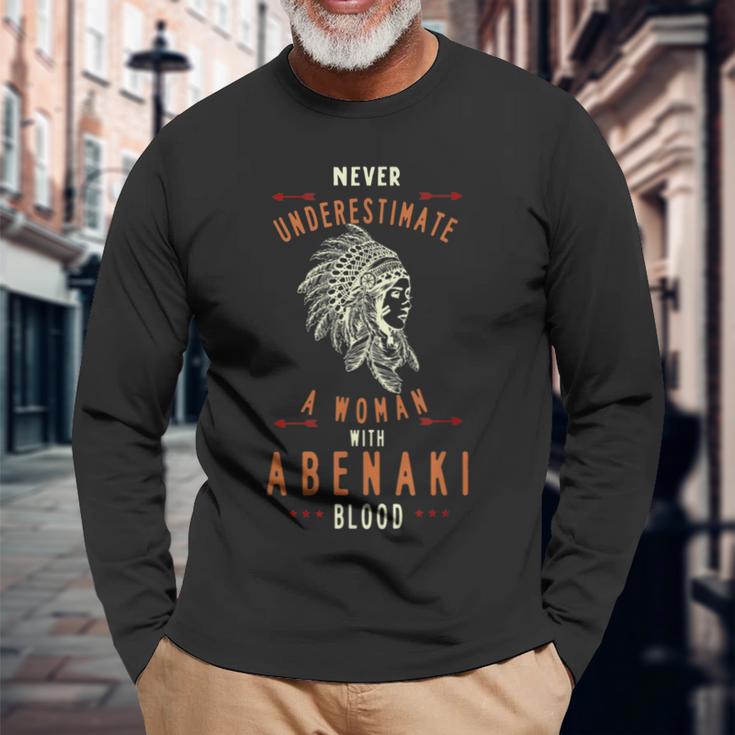 Abenaki Native American Indian Woman Never Underestimate Long Sleeve T ...