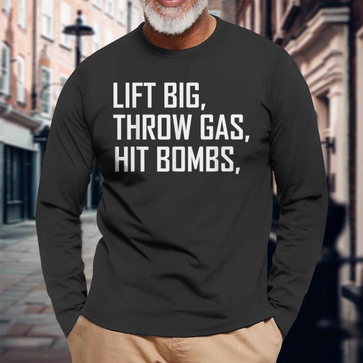Lift Big Throw Gas Hit Bombs Long Sleeve - Monsterry
