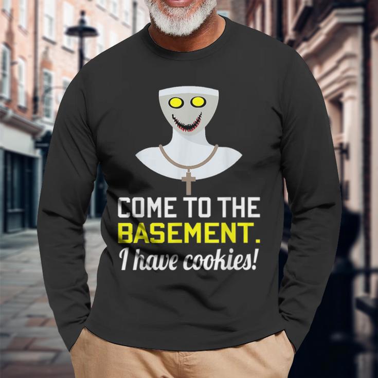 Scary Demon Nun Come To The Basement I Have Cookies Long Sleeve T-Shirt ...