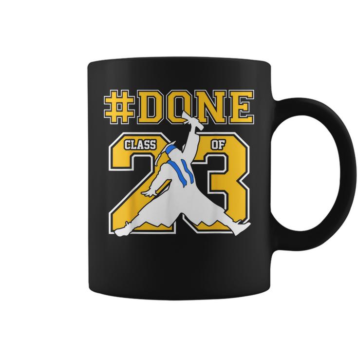 Done Class Of 2023 Graduation Senior 2023 Done 23 Coffee Mug | Seseable