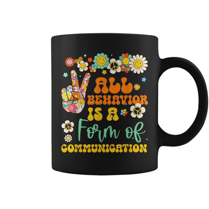 All Behavior Is A Form Of Communication Therapy Sped Teacher Coffee Mug ...