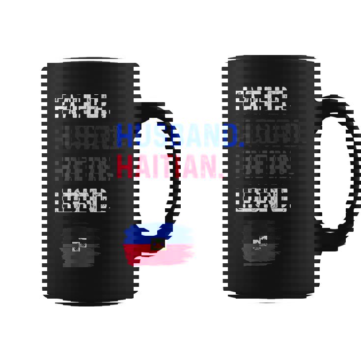 Father Husband Haitian Legend Proud Dad Haiti Flag Coffee Mug | Seseable
