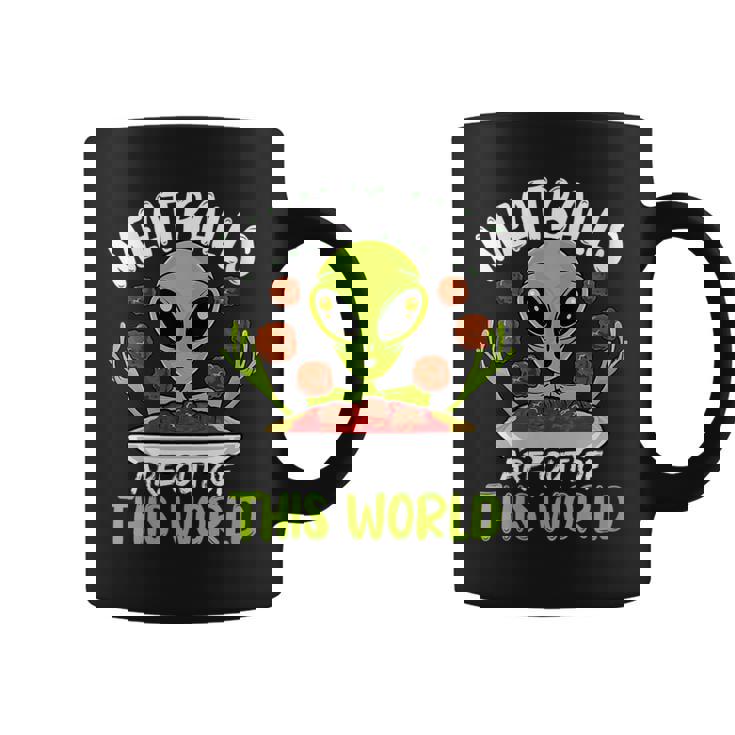 Funny Meatball Meme - Italian Food Alien Lover Kids Ns Coffee Mug | Mazezy