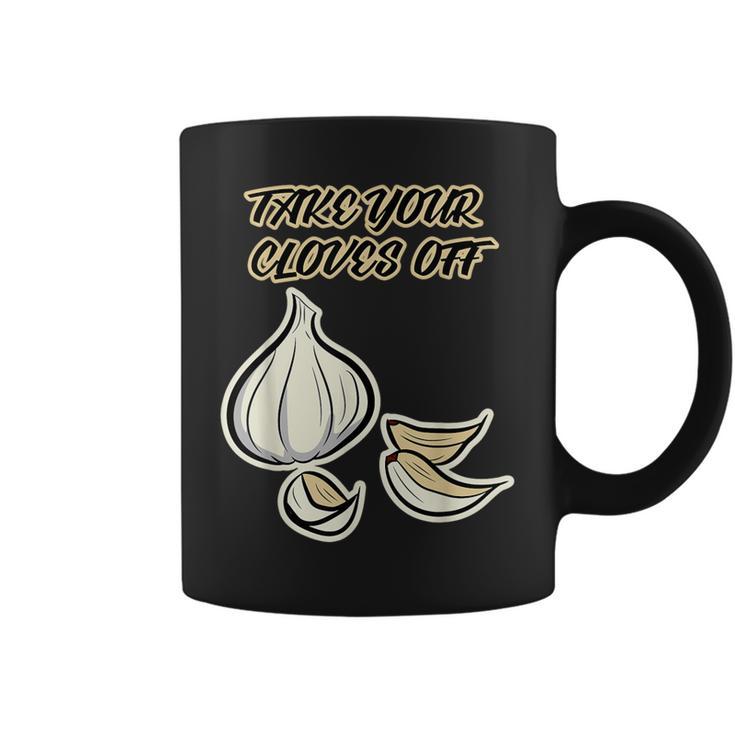 Garlic For And Take Your Cloves Off Coffee Mug | Mazezy