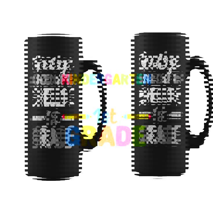 Goodbye Kindergarten Hello First Grade 1St Graduation Coffee Mug | Mazezy