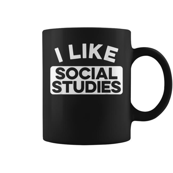 I Like Social Studies Funny For Students Or Teachers Coffee Mug | Mazezy