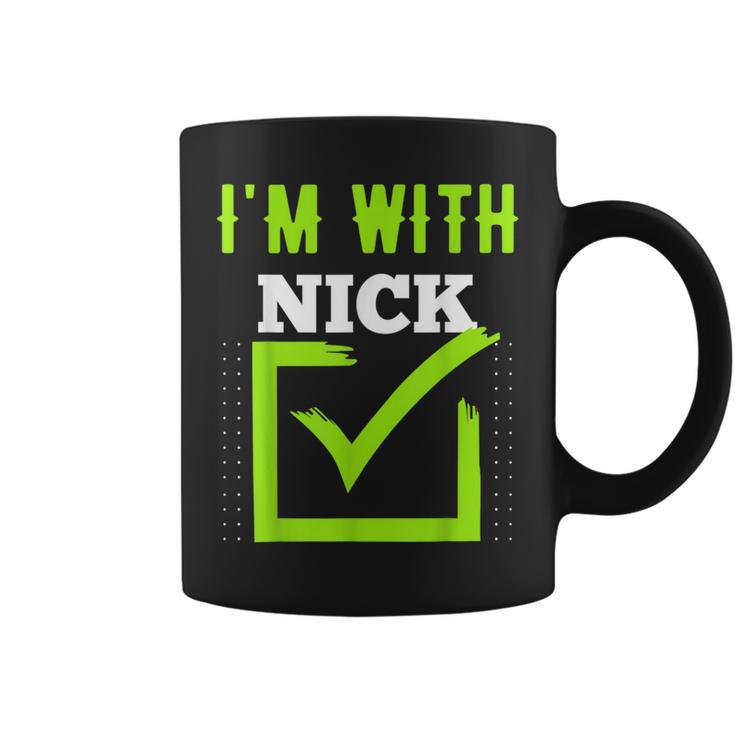 Im With Nick Name Nick Coffee Mug | Seseable