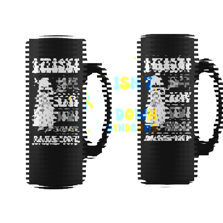 Inclusion Isnt Scary Down Syndrome Awareness Yellow And Blue Coffee Mug ...