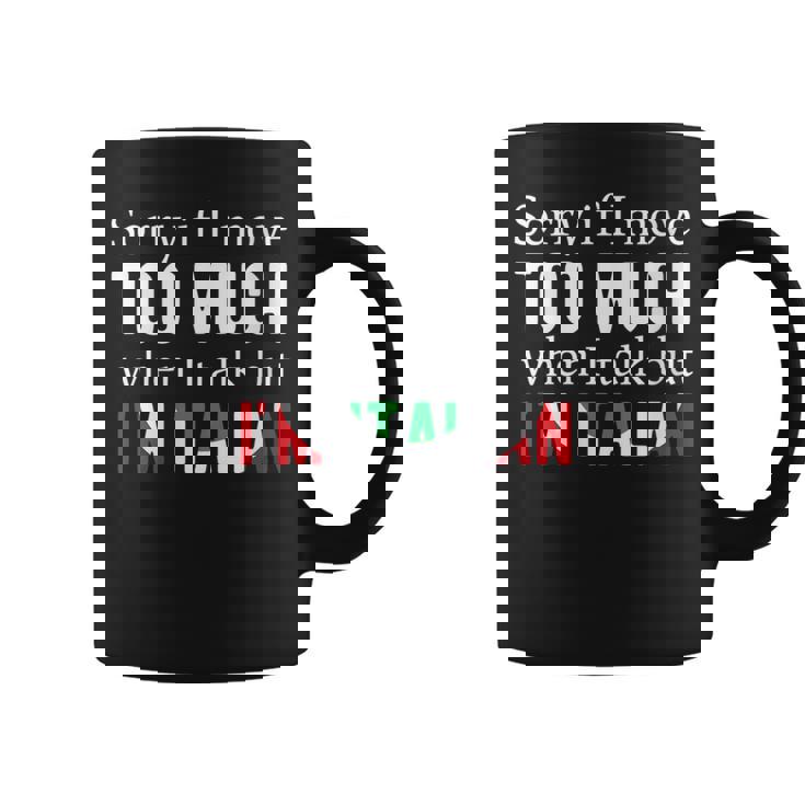 Italians Move Too Much When They Talk Italian Meme Coffee Mug | Mazezy