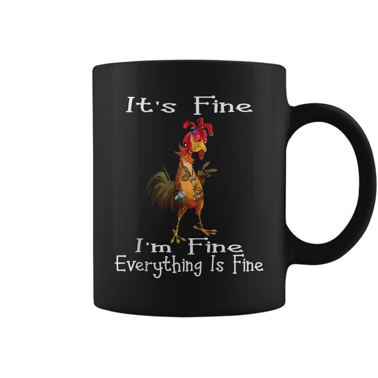 Its Fine Im Fine Everything Is Fine Funny Chicken Coffee Mug | Mazezy