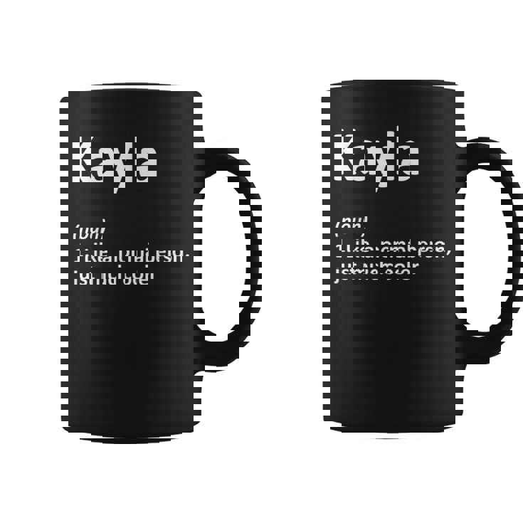 Kayla Definition Personalized Name Funny Birthday Gift Idea Coffee Mug ...