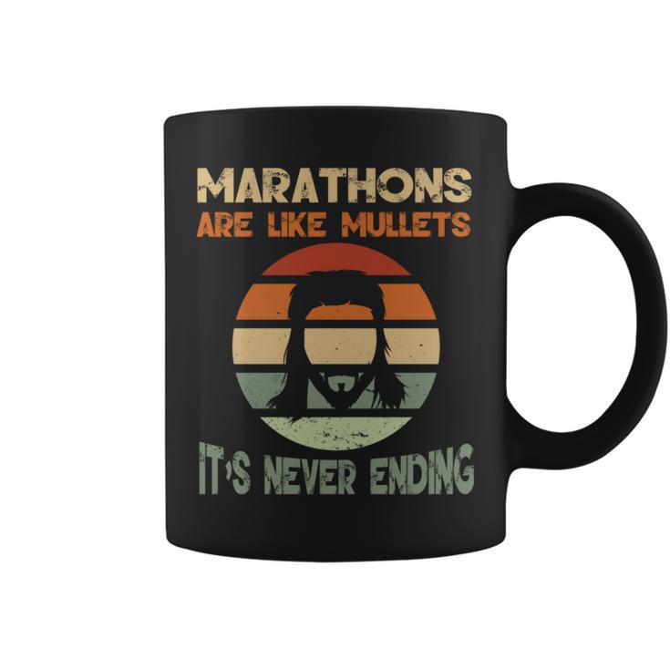Marathons Are Like Mullets Its Never Ending - Mullet Pride Coffee Mug ...