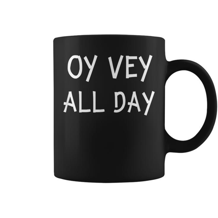 Oy Vey All Day Jewish Yiddish Quote Kosher Gym Hanukkah Coffee Mug | Mazezy