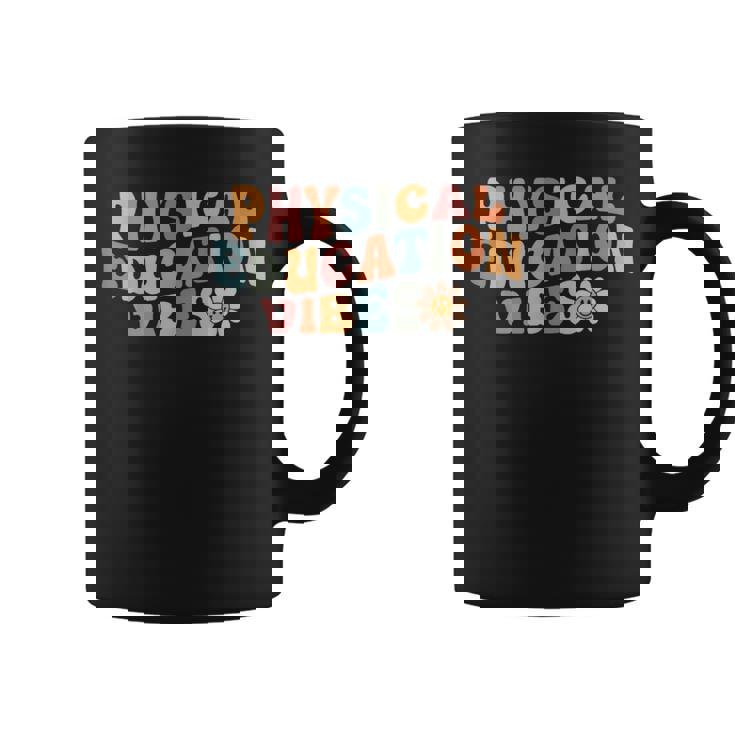 Physical Education Vibes Pe Teacher First Day Of School Coffee Mug ...