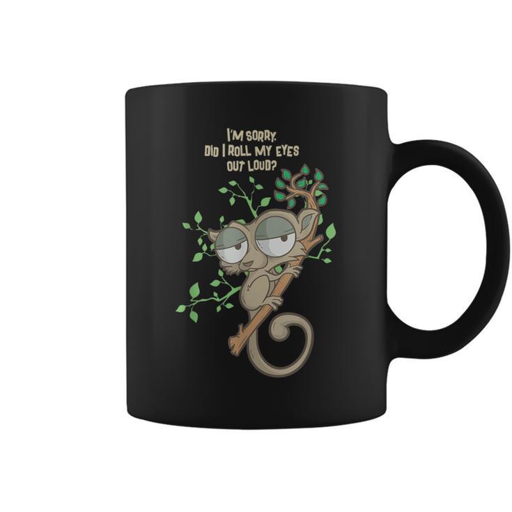 Im Sorry Did I Roll My Eyes Out Loud Humor Slow Loris Coffee Mug | Mazezy