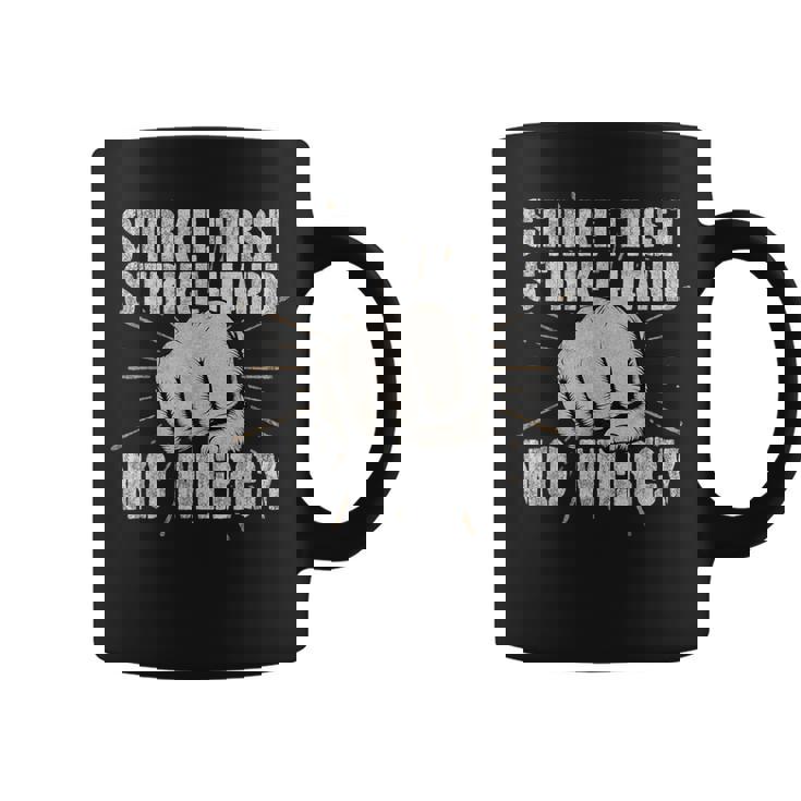 Strike First Strike Hard No Mercy Karate Fist Cobra Coffee Mug | Mazezy