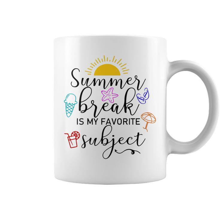 Teacher Summer Break Is My Favorite Subject Funny Last Day Coffee Mug ...