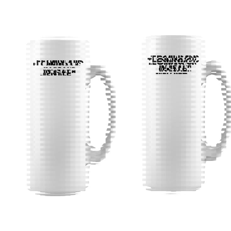 Telecommunications Line Installer Coffee Mug | Mazezy