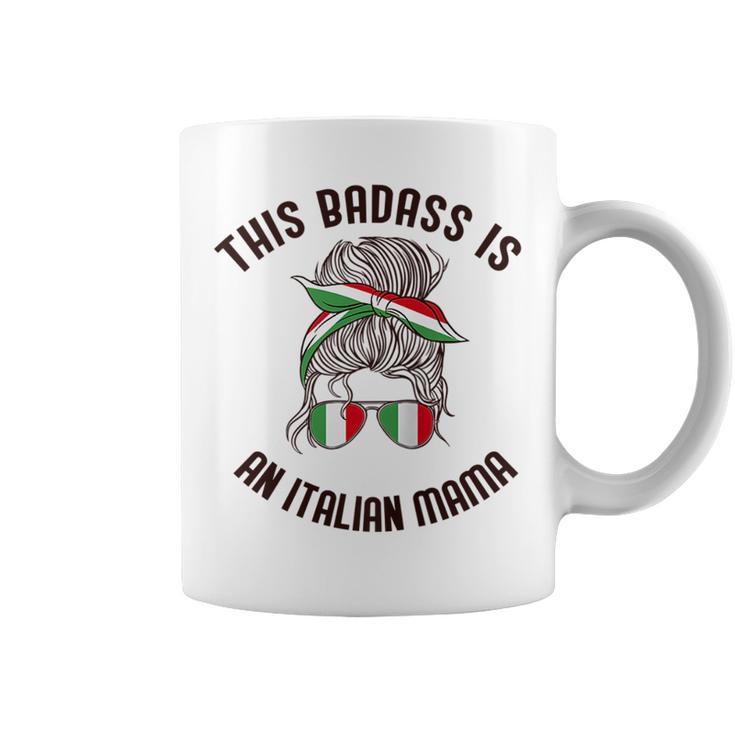 This Badass Is An Italian Mama Woman Italy Meme On Back Coffee Mug | Mazezy