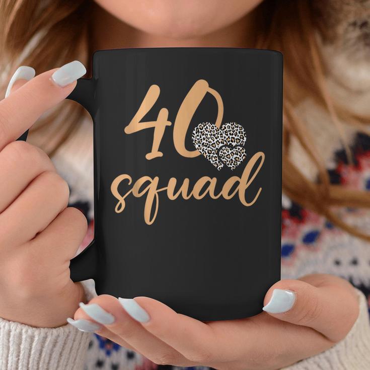 40 Year Old Birthday Squad Leopard 40Th And Fabulous Group Coffee Mug ...