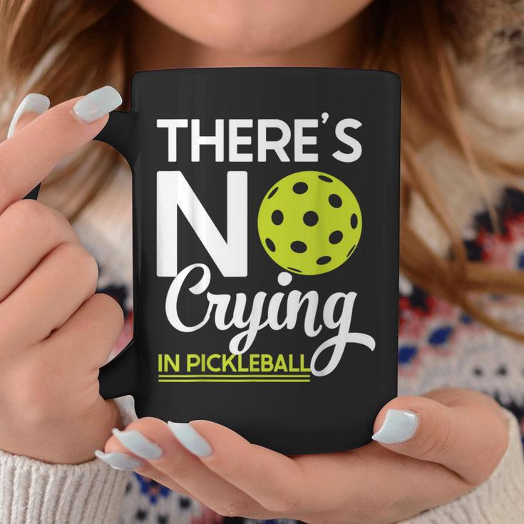 Champions Pickelball Theres No Crying In Pickleball Coffee Mug | Mazezy