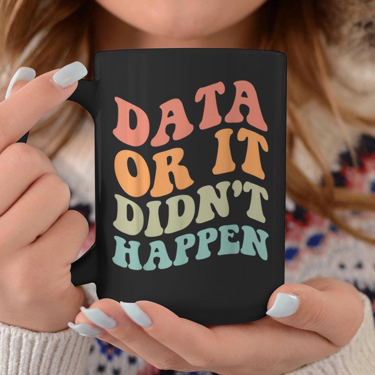Data Or It Didn't Happen Aba Therapist Retro Vintage Coffee Mug | Mazezy