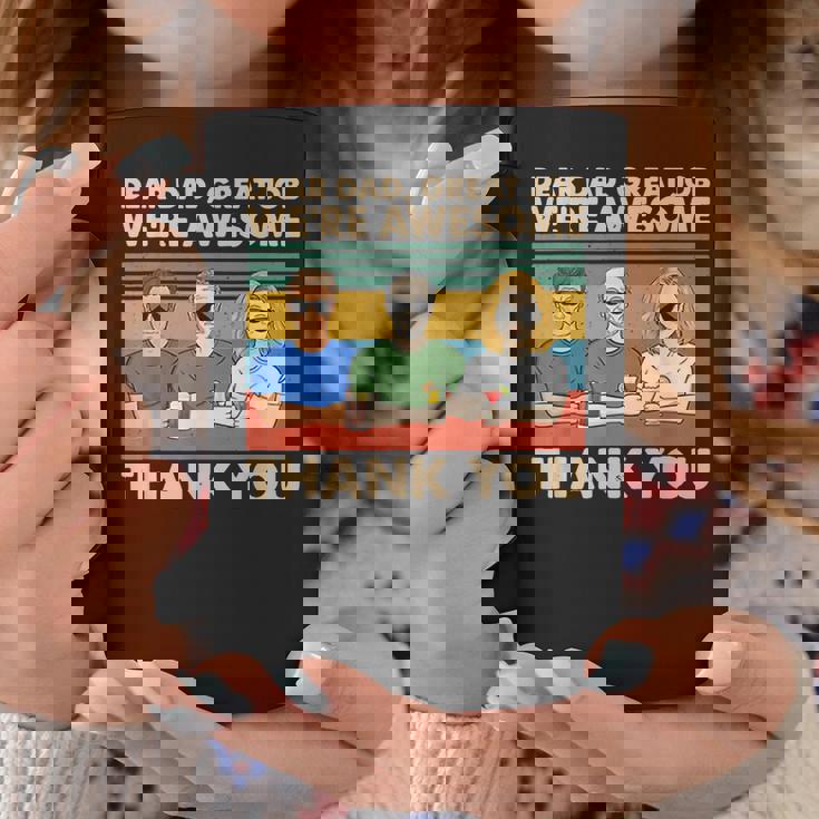 Dear Dad Great Job Were Awesome Thank You Coffee Mug | Mazezy