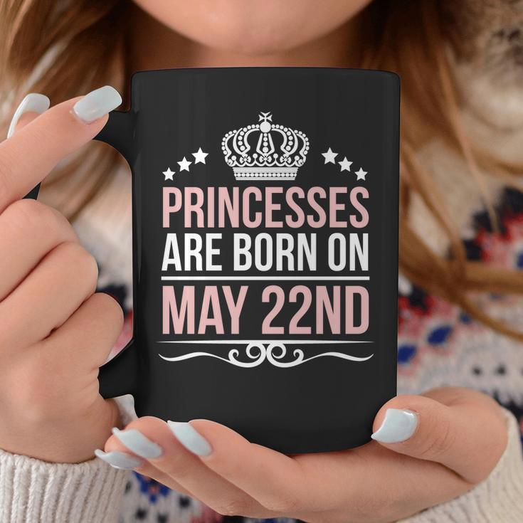 Princesses Are Born On May 22Nd White Pink Birthday Coffee Mug | Mazezy