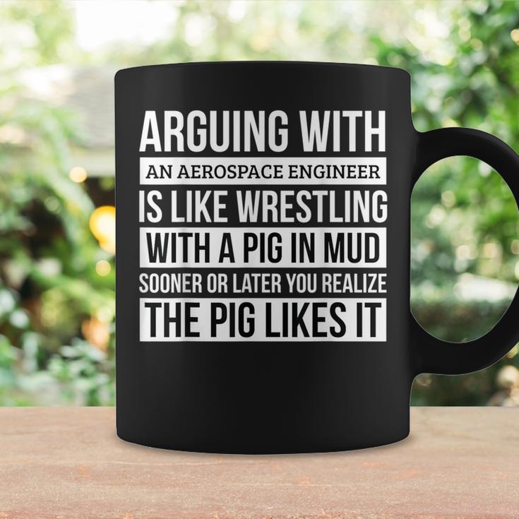 Aerospace Engineer Like Arguing With A Pig In Mud Coffee Mug | Mazezy