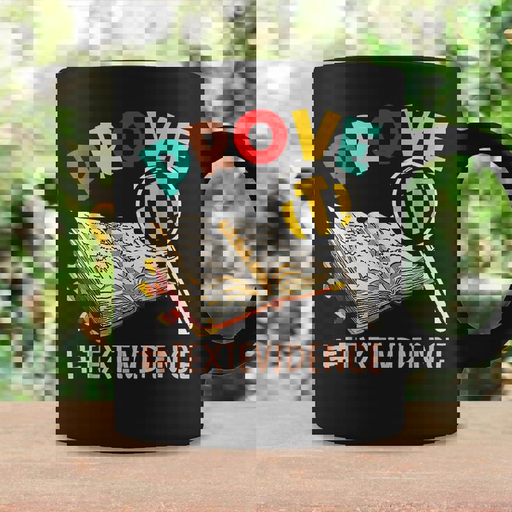 English Teacher Prove It Text Evidence Coffee Mug - Monsterry