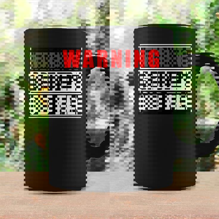 Warning Grumpy Old Man Funny Quotes Fathers Day Grandpa Coffee Mug ...