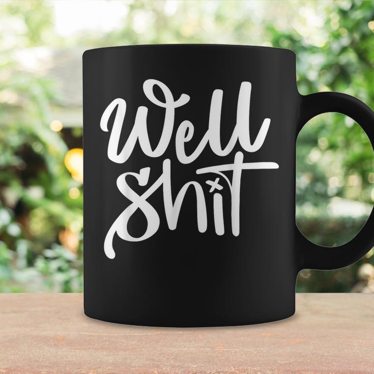 Well Shit Funny Meme Meme Funny Gifts Coffee Mug | Mazezy