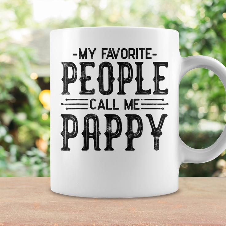 My Favorite People Call Me Pappy Fathers Day For Funny Pappy Coffee Mug ...