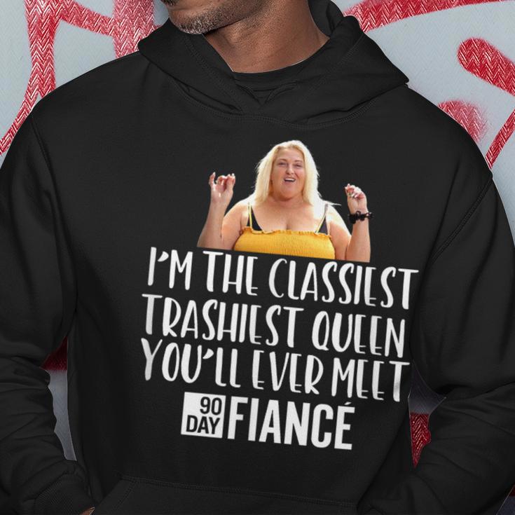 Classiest Trashiest 90 Day Fiance 90Day Fiancé Hoodie | Mazezy