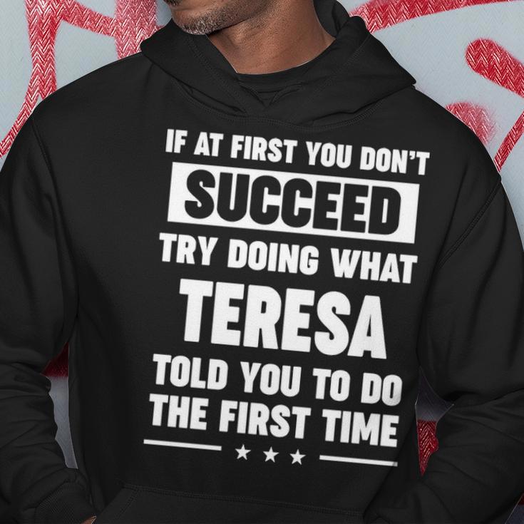 Teresa Name Gift What Teresa Told You To Do Hoodie - Seseable