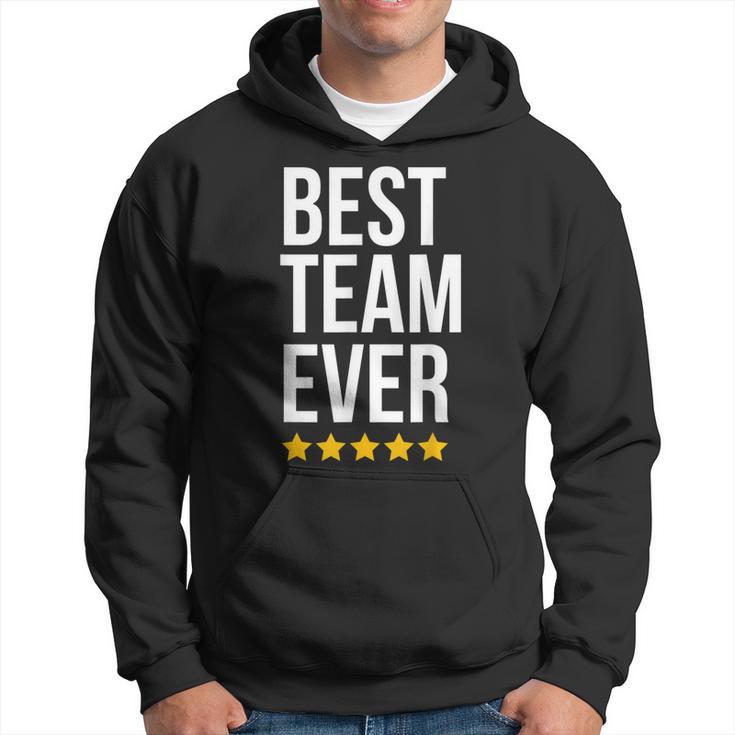 Best Team Ever Teammate Funny Squad Hoodie | Mazezy